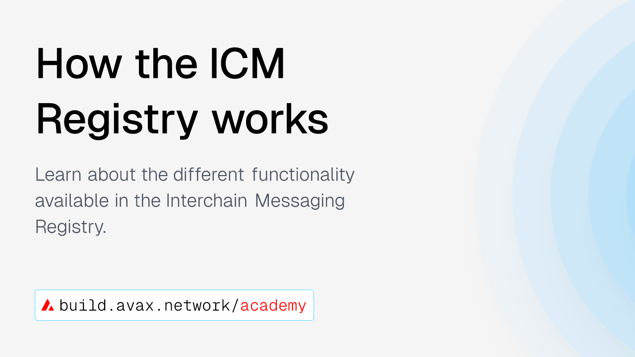 How the ICM Registry works | Avalanche Builder Hub